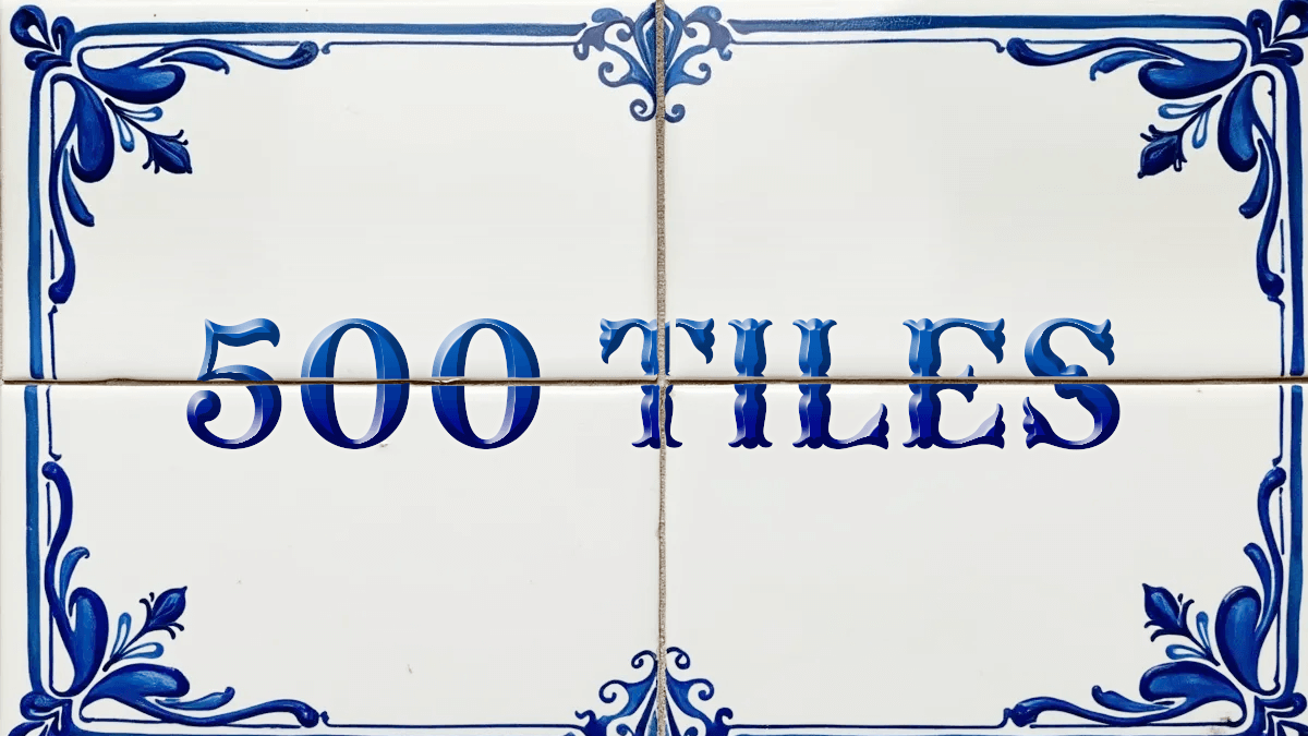 500 Tiles